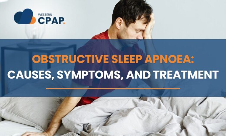 Obstructive Sleep Apnoea Causes Symptoms And Treatment Western Cpap